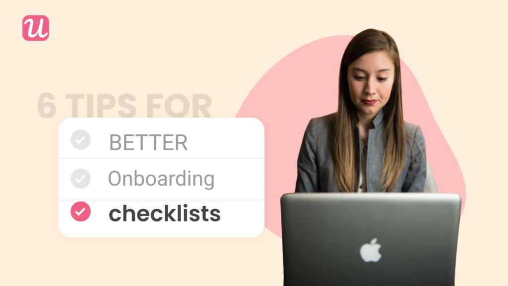 6 Tips To Create The Perfect User Onboarding Checklist