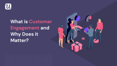 What is customer engagement and how to improve it?