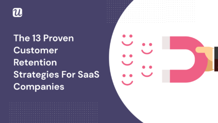 The 13 Proven Customer Retention Strategies For SaaS [A Guide]