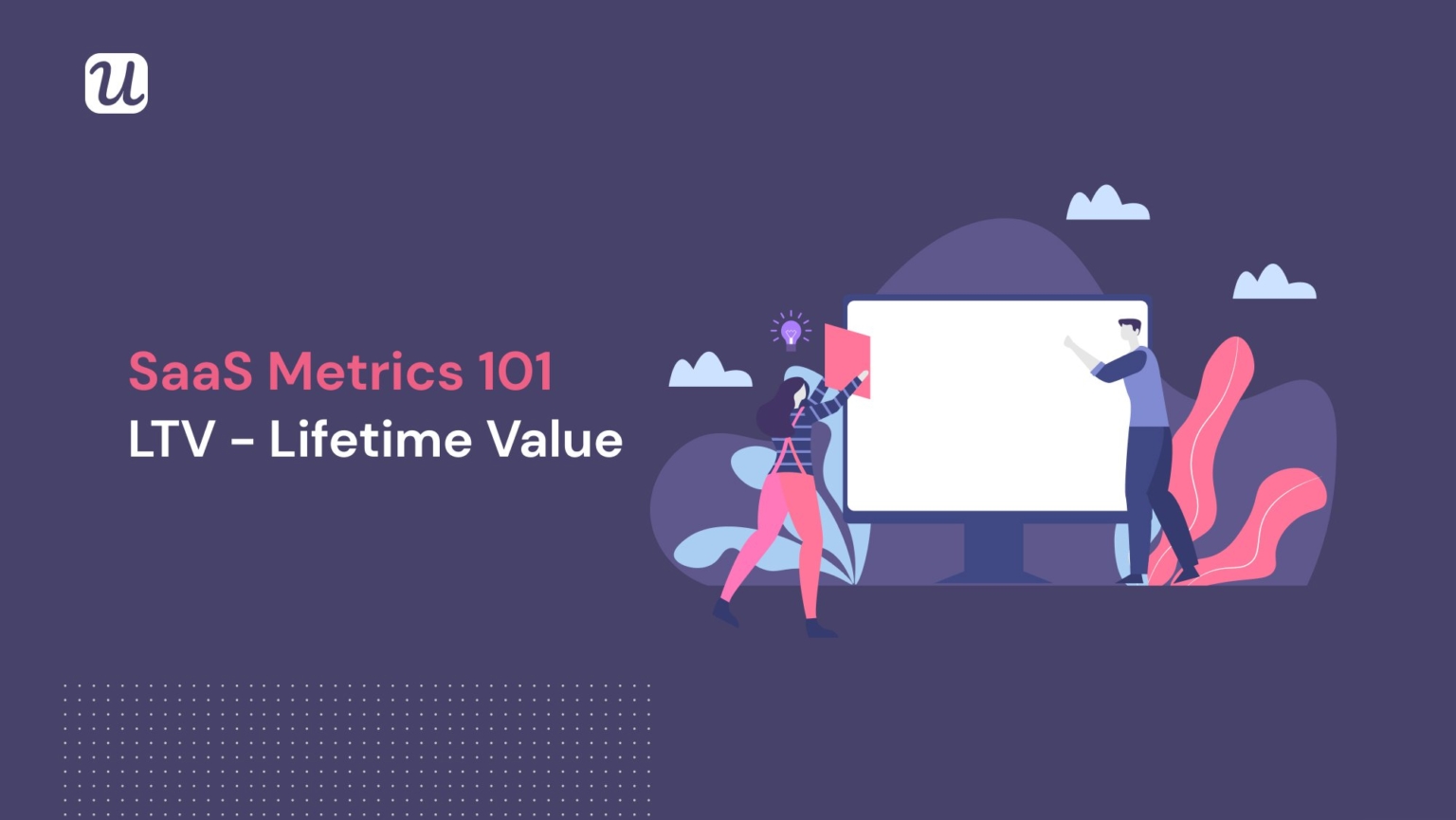 Saas Metrics 101 Ltv Lifetime Value