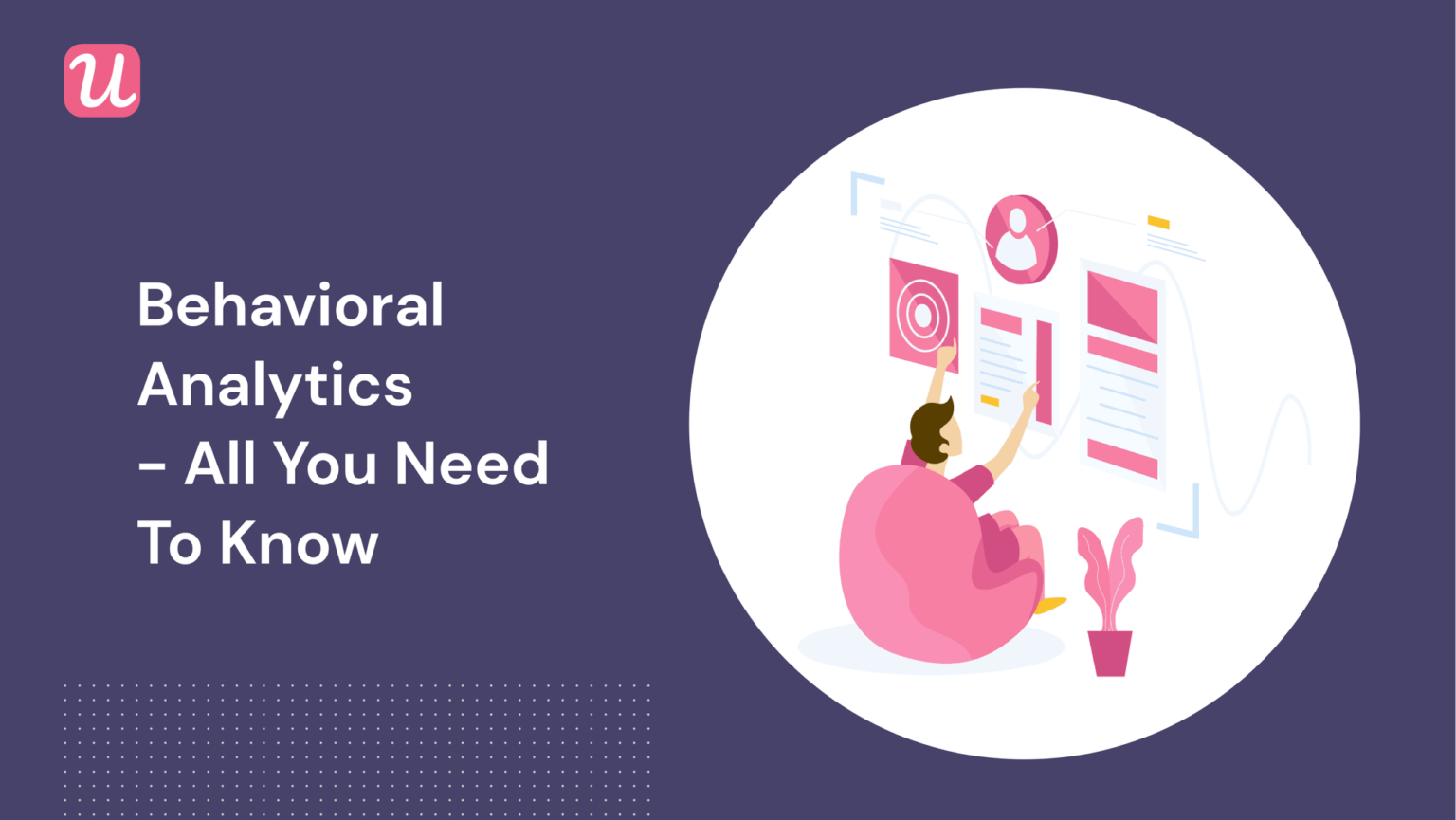 A Guide to Setting Up and Using Behavioral Analytics for SaaS