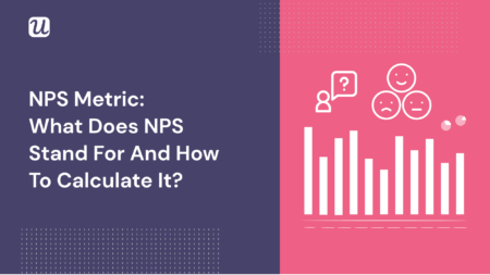 NPS Metric: What Does NPS Stand For and How to Calculate It