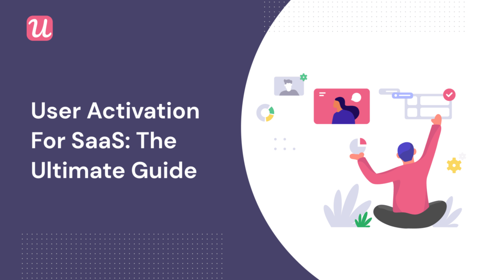 User Activation SaaS: The Ultimate Guide For Measuring and Improving ...