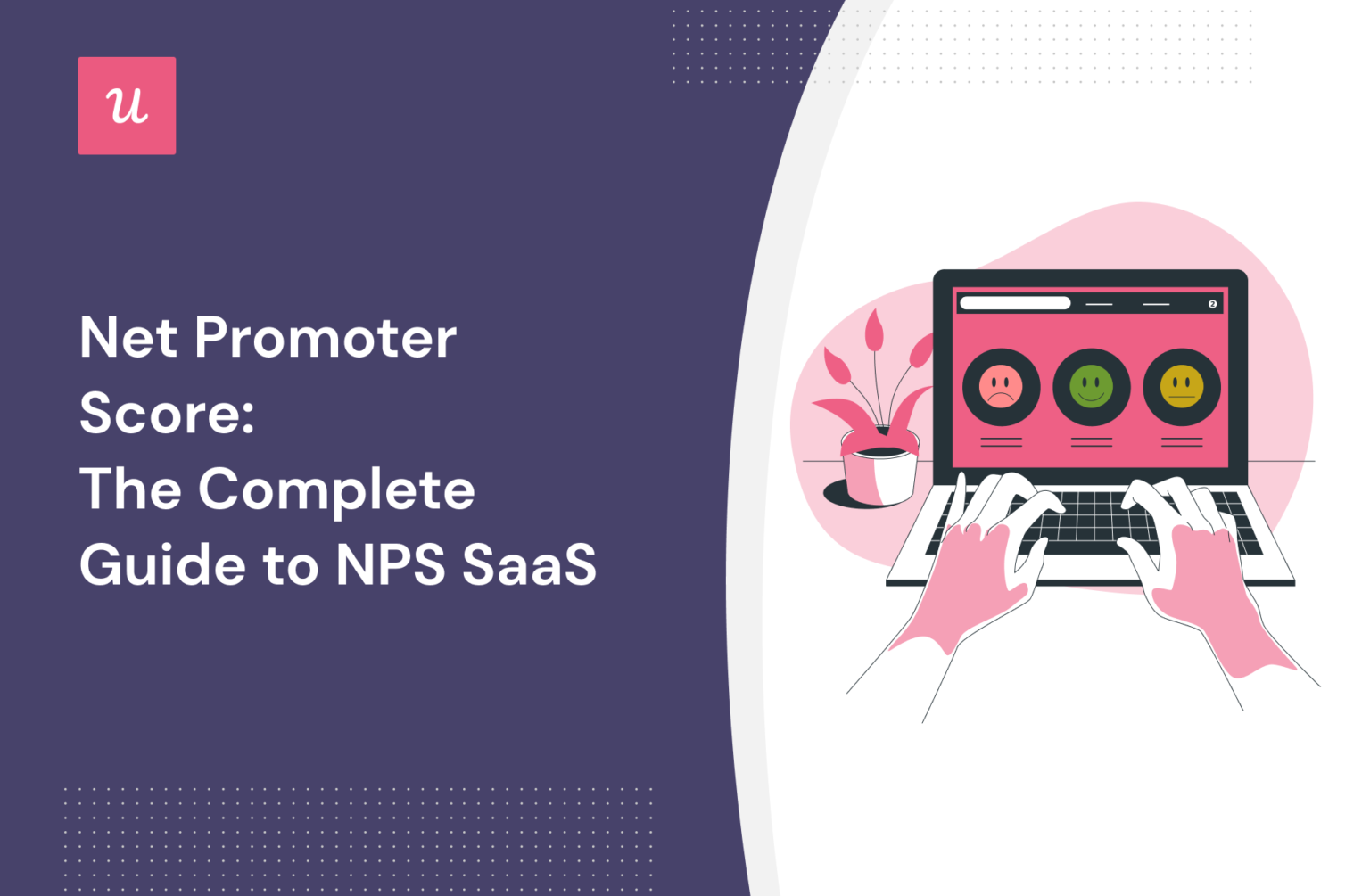 Net Promoter Score (NPS) : Le guide complet pour SaaS