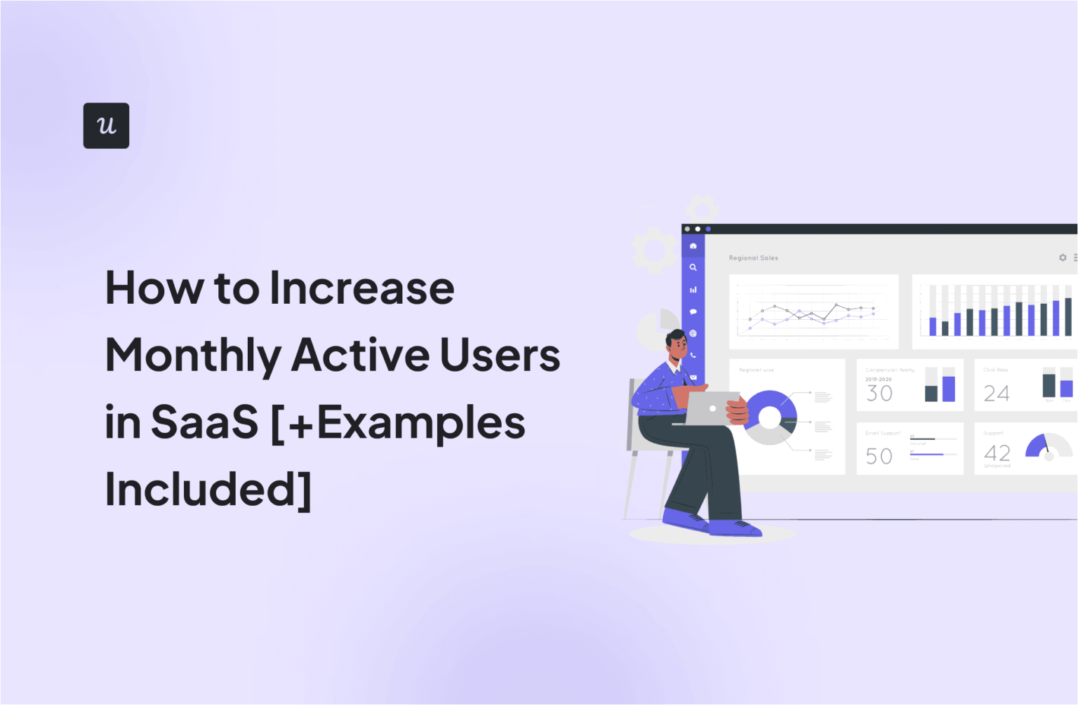 How to Increase Monthly Active Users in SaaS [+Examples Included]