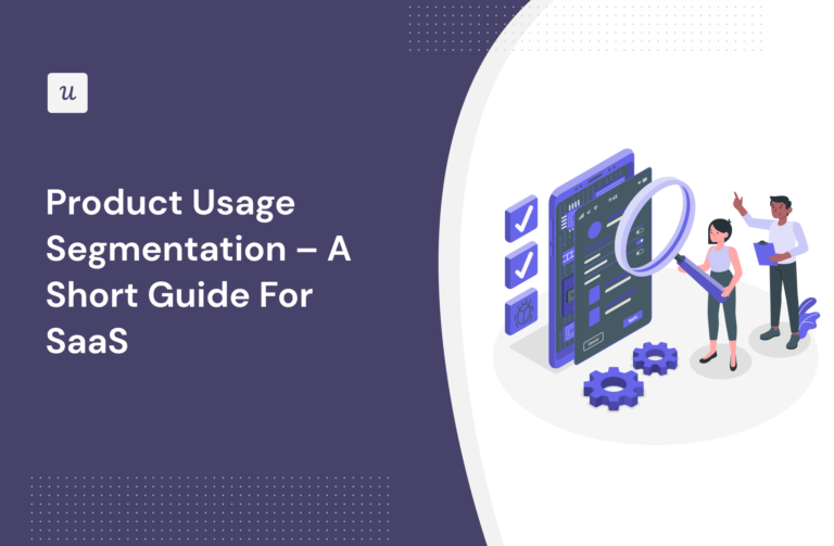 Product Usage - A Short But Detailed Guide For SaaS