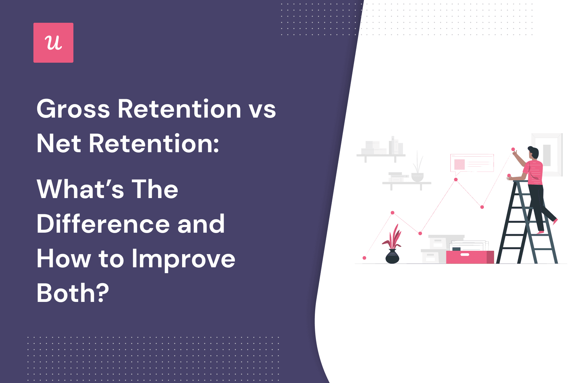 Gross Retention Vs Net Retention What s The Difference