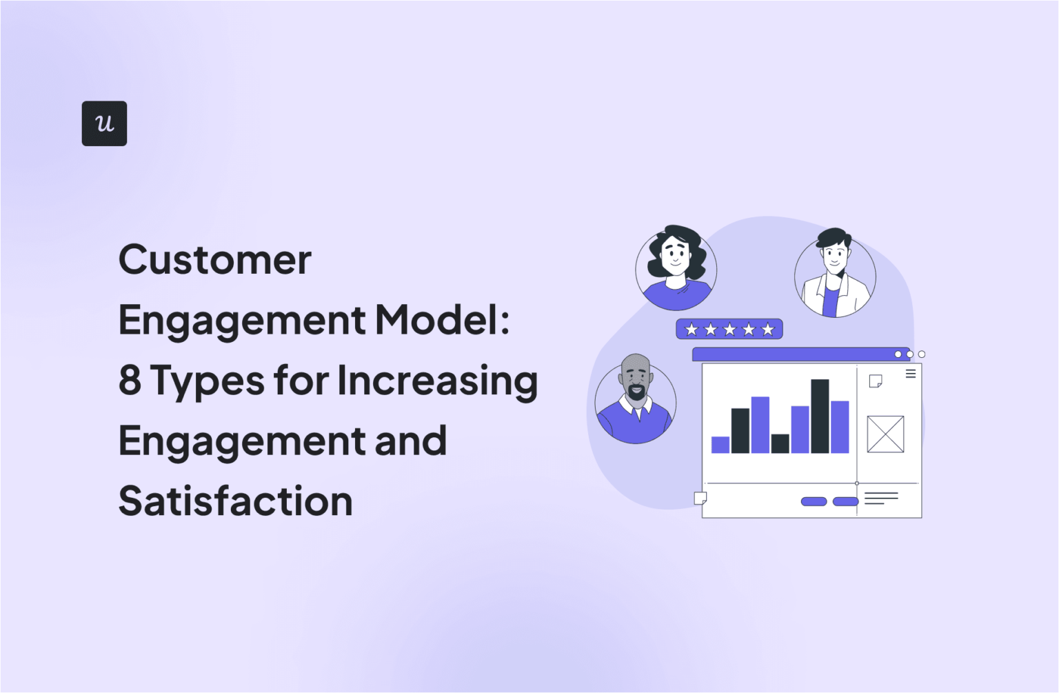 Customer Engagement Model: 8 Types to Drive Satisfaction