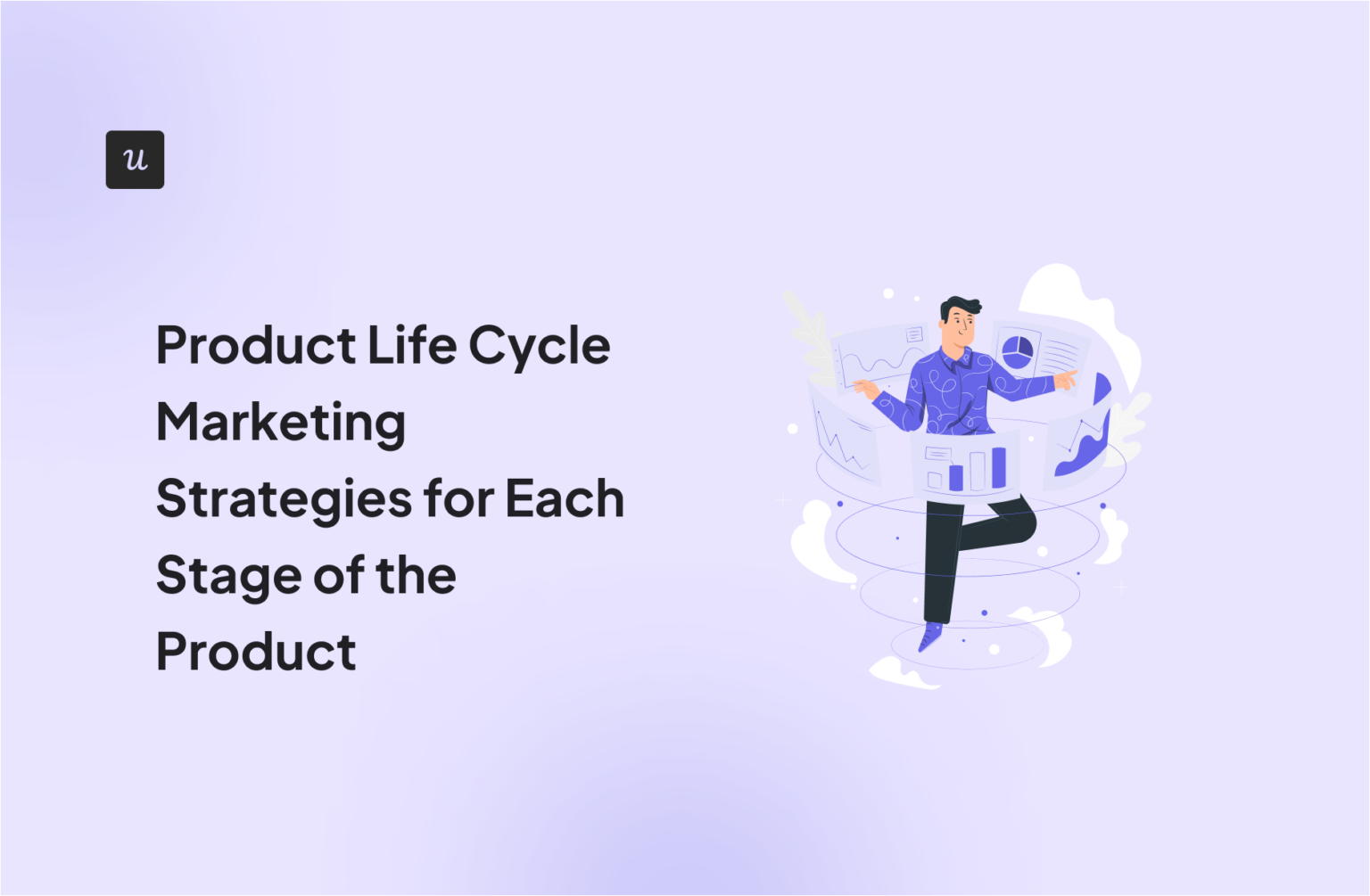 Product Life Cycle Marketing Strategies for Each Stage of the Product