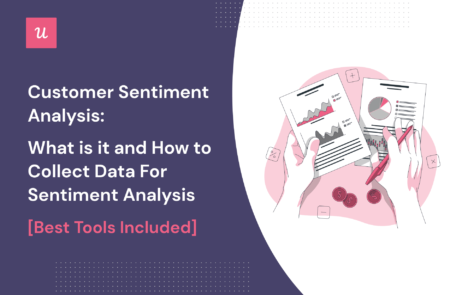Customer Sentiment Analysis: What Is It and How To Collect Data for It