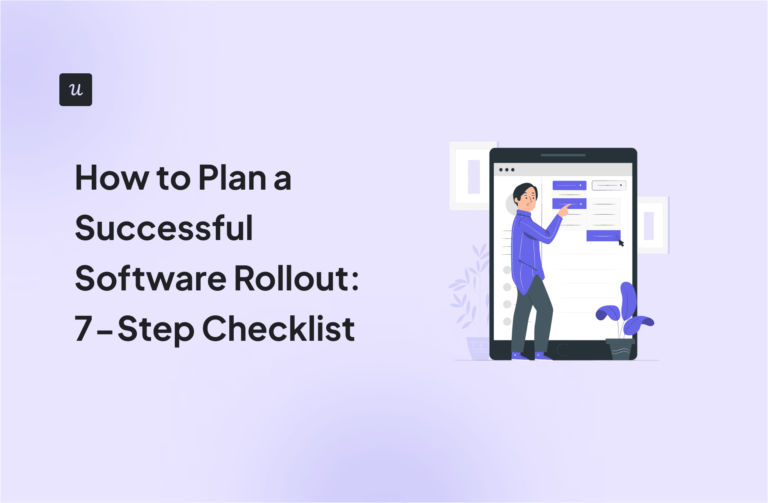 7-Step Checklist for a Successful Software Rollout