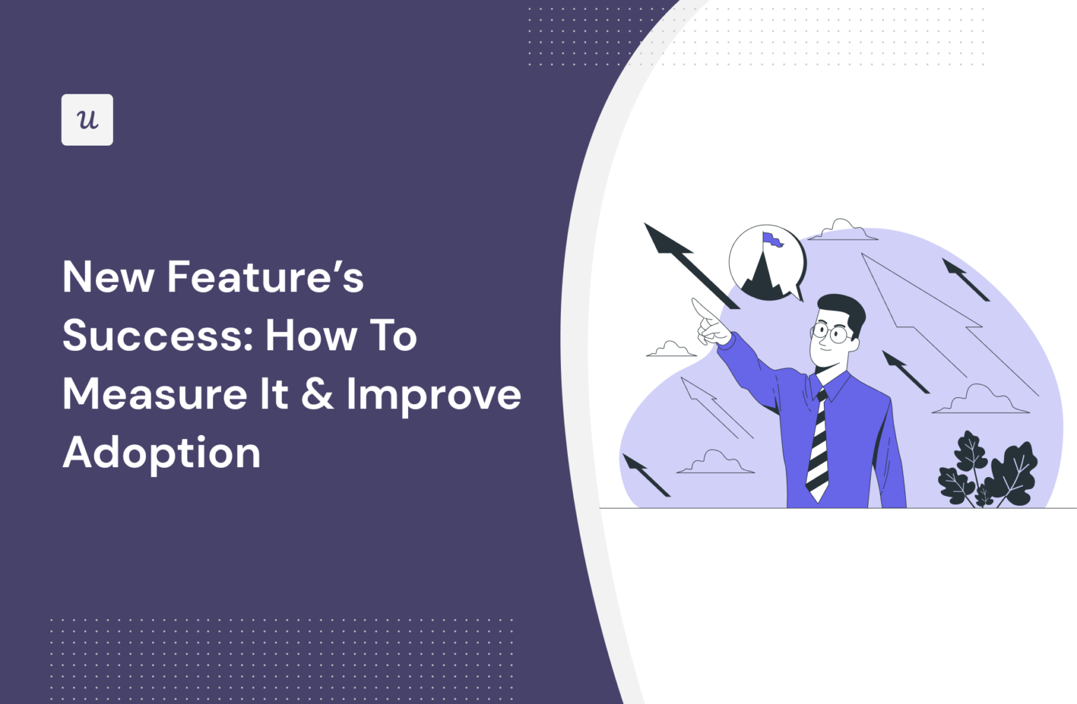 New Feature’s Success: How To Measure It & Improve Adoption