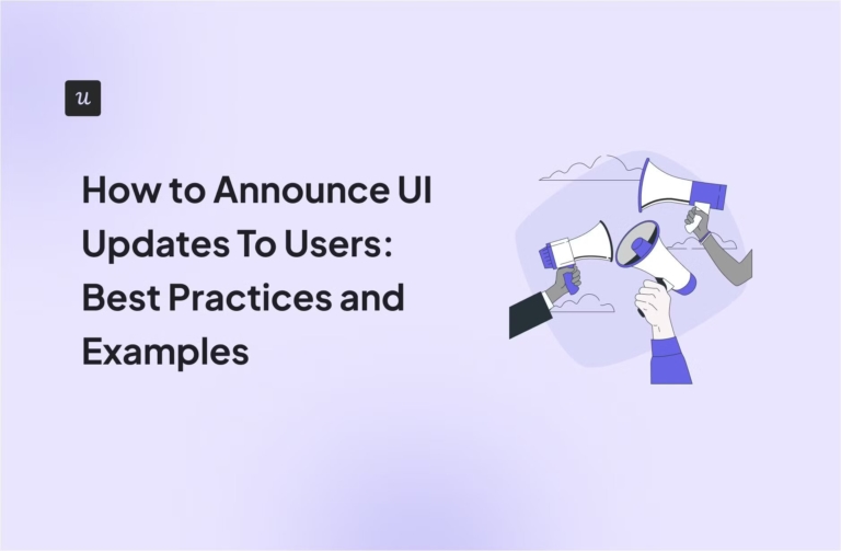 How to Announce UI Updates to Your Customers in SaaS