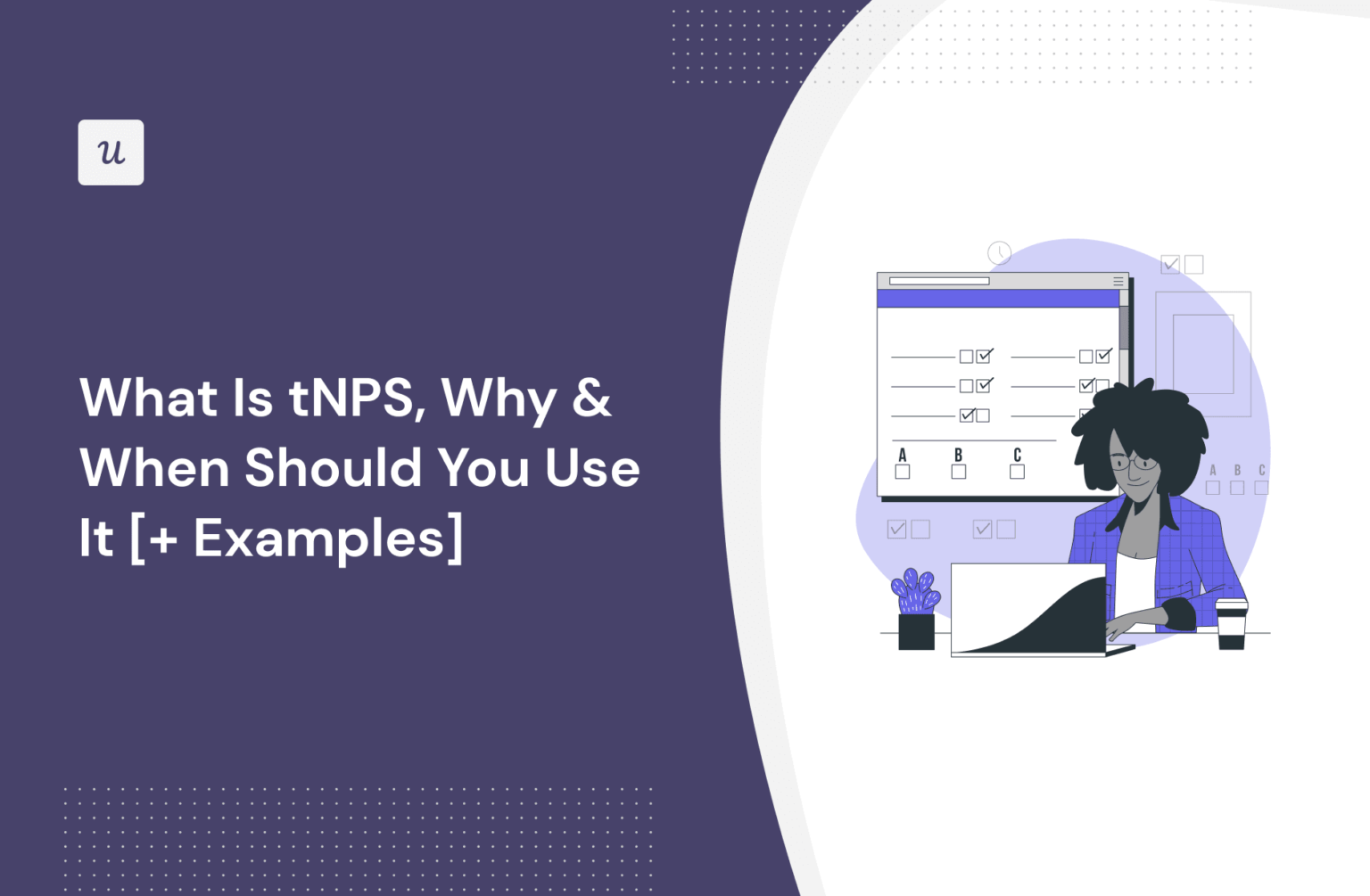 What Is tNPS, Why & When Should You Use It [Examples Included]