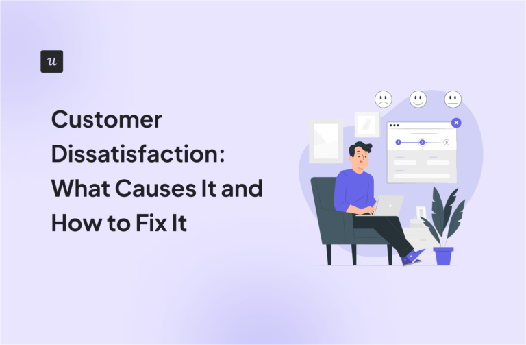 Customer Dissatisfaction: What Causes It and How to Fix It
