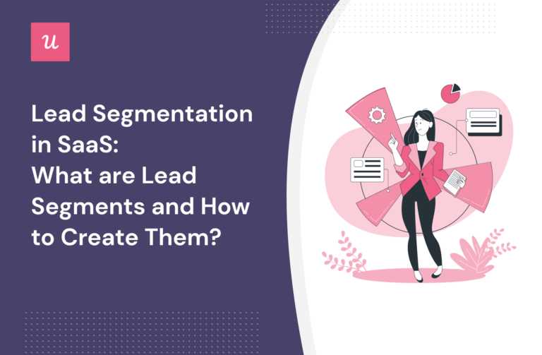 Lead Segmentation: What Are Lead Segments and How To Create Them?