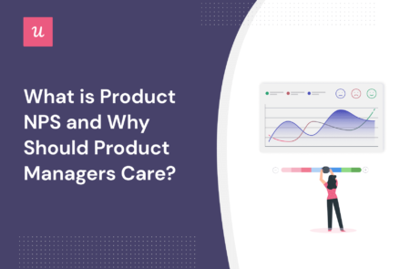What is Product NPS and Why Should Product Managers Care?