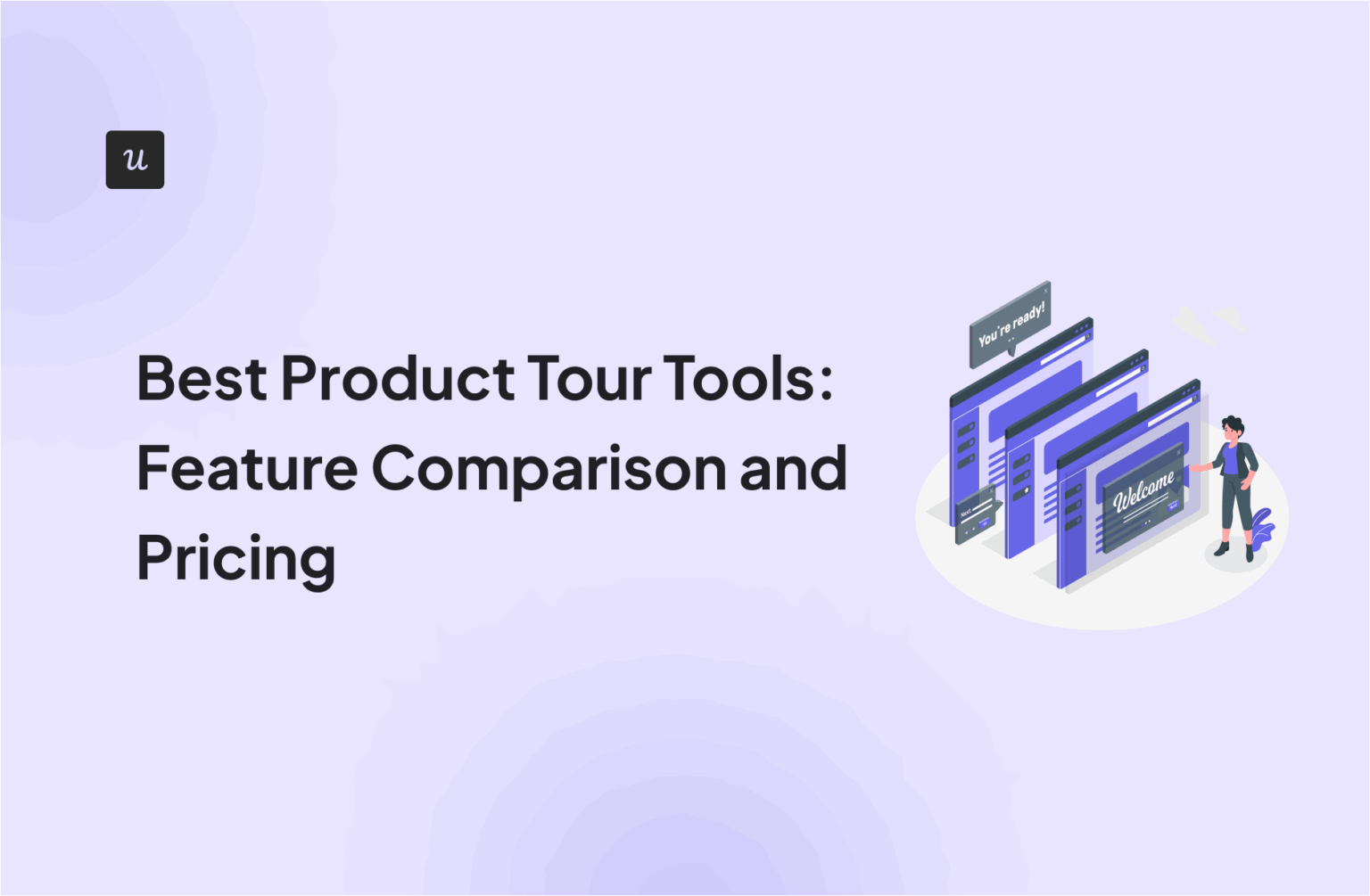 13 Best Product Tour Software for your SaaS in 2025