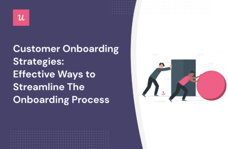 Customer Onboarding Strategy: Effective Ways to Streamline the ...