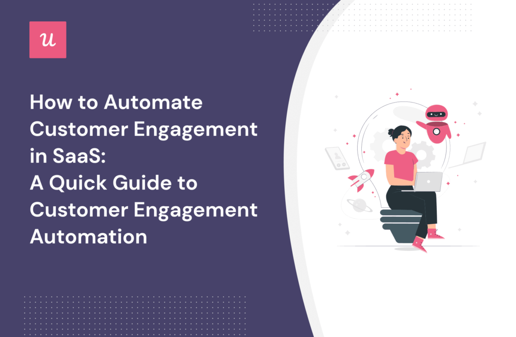 How to Automate Customer Engagement in SaaS
