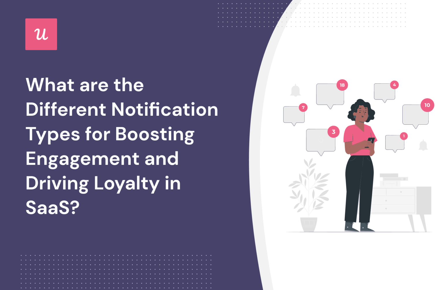 What are the different notification types for boosting engagement in SaaS?