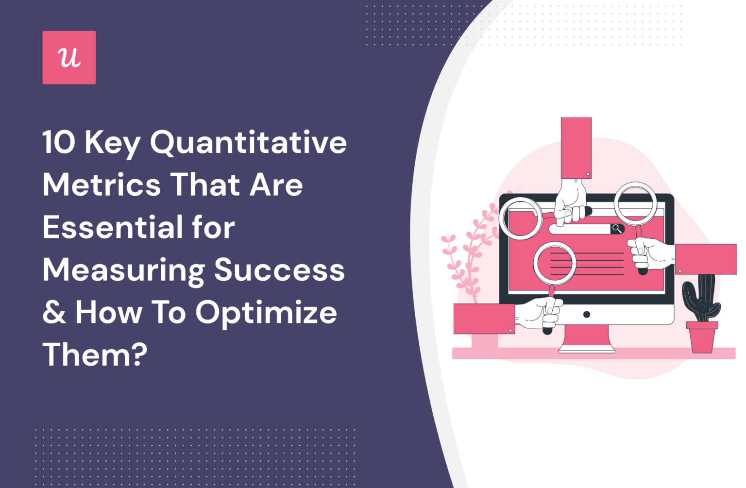 10 Key Quantitative Metrics That Are Essential for Measuring Success 10 Key Quantitative Metrics That Are Essential for Measuring Success