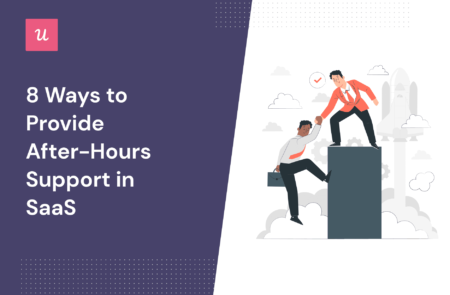 8 Ways to Provide After-Hours Support in SaaS