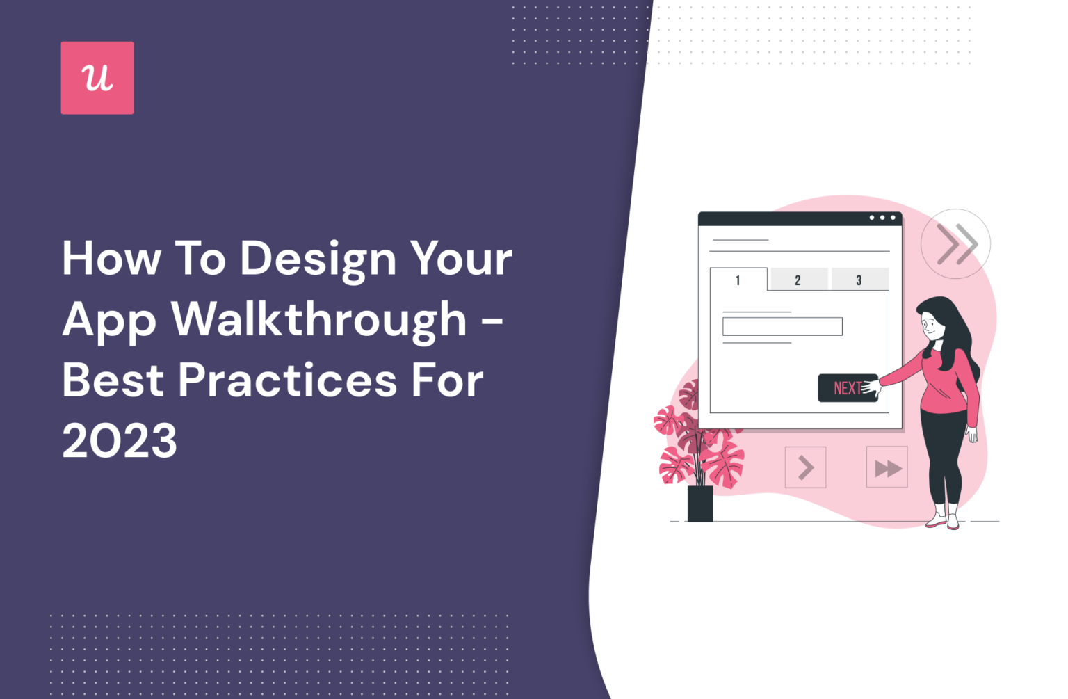 How to Design Your App Walkthrough - Best Practices for 2023