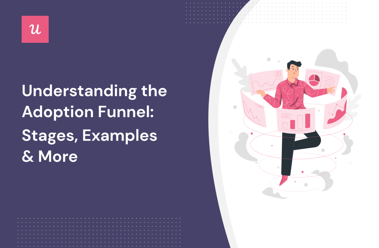 Understanding the Adoption Funnel: Stages, Examples & More