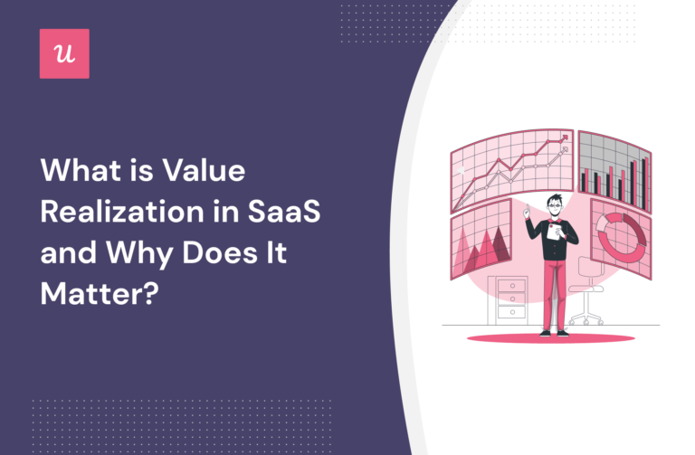 What is Value Realization in SaaS and Why Does It Matter?