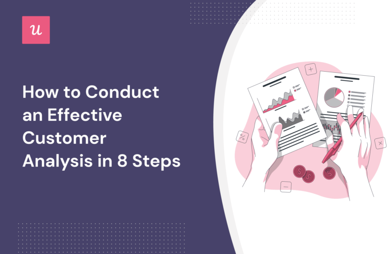 How to Conduct An Effective Customer Analysis in 8 Steps