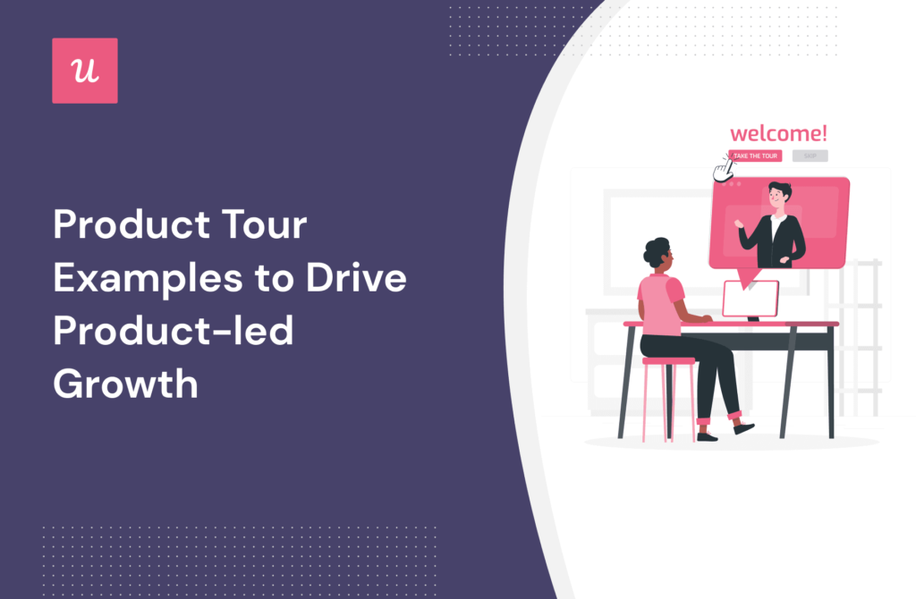 Product Tour Examples to Drive Product-led Growth