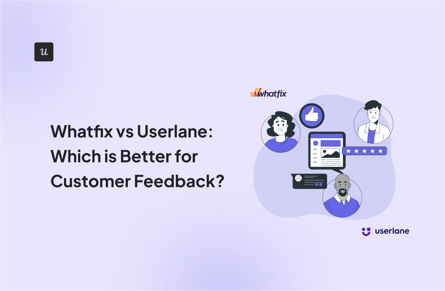 Whatfix vs Userlane which is better for customer feedback