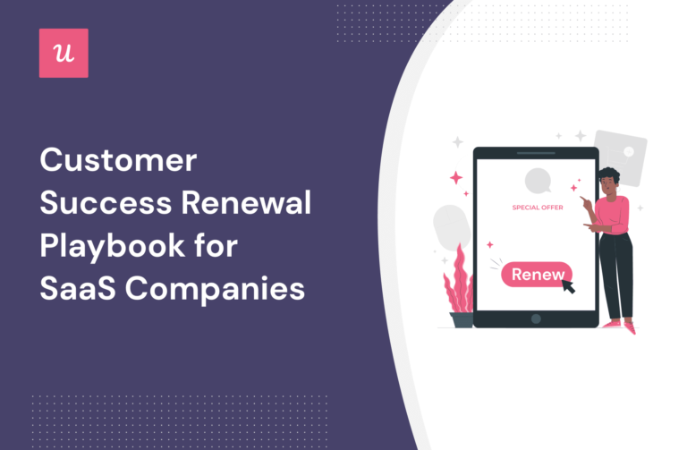Customer Success Renewal Playbook for SaaS Companies