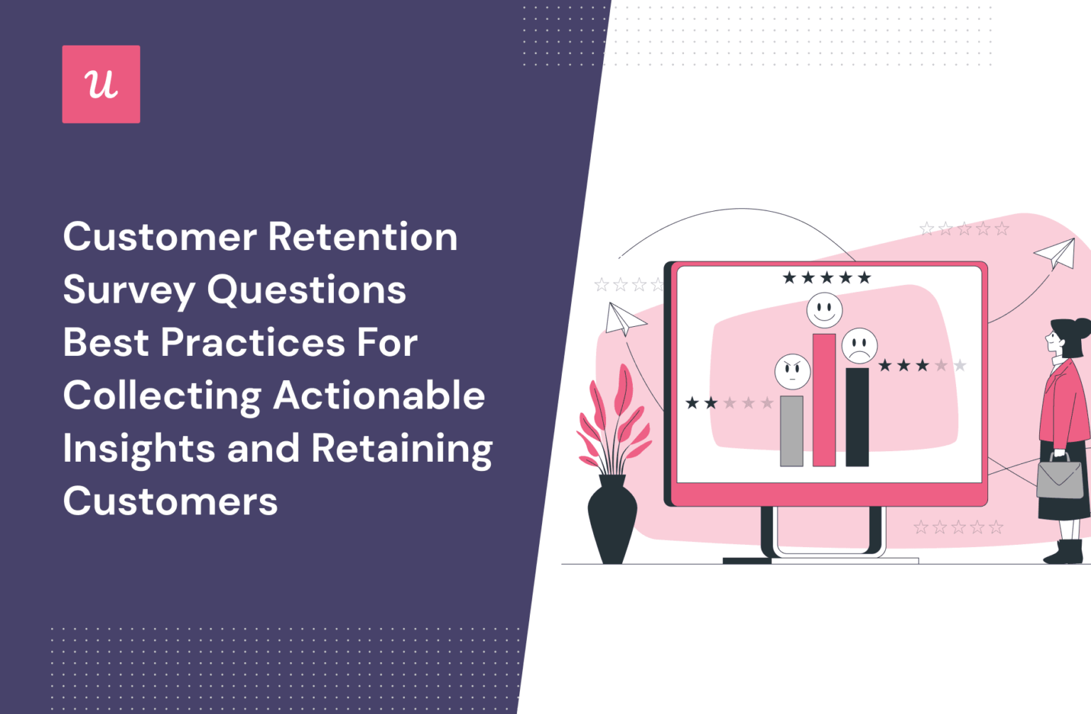 Customer Retention Survey Questions Examples and Best Practices