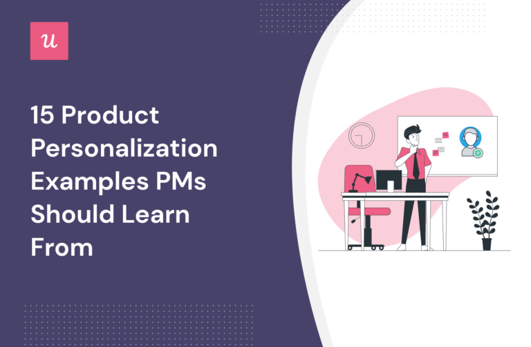 15 Product Personalization Examples PMs Should Learn From