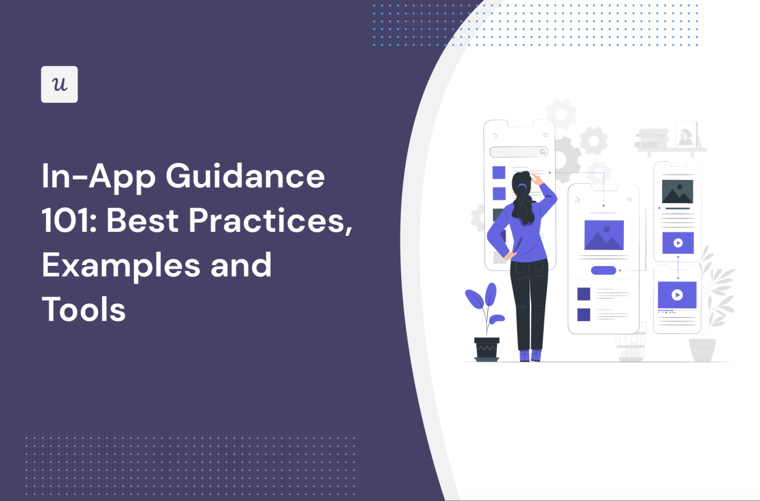 In-App Guidance for SaaS: Best Practices, Examples & Tools