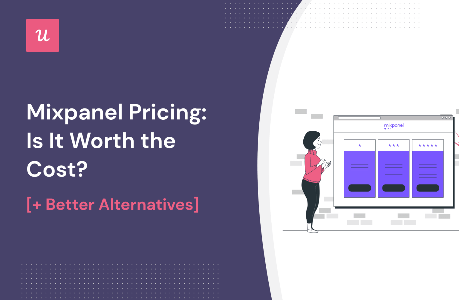 Mixpanel Pricing: Is It Worth the Cost? (+ Better Alternatives)
