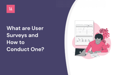 What are User Surveys and How to Conduct One?
