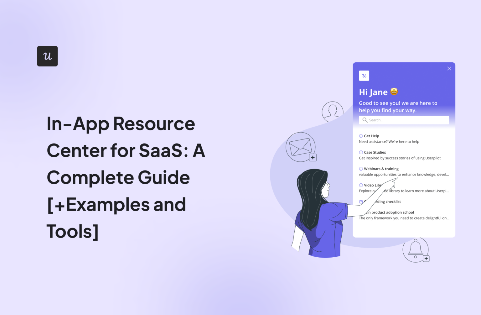 In-App Resource Center for SaaS: A Complete Guide [+Examples and Tools]