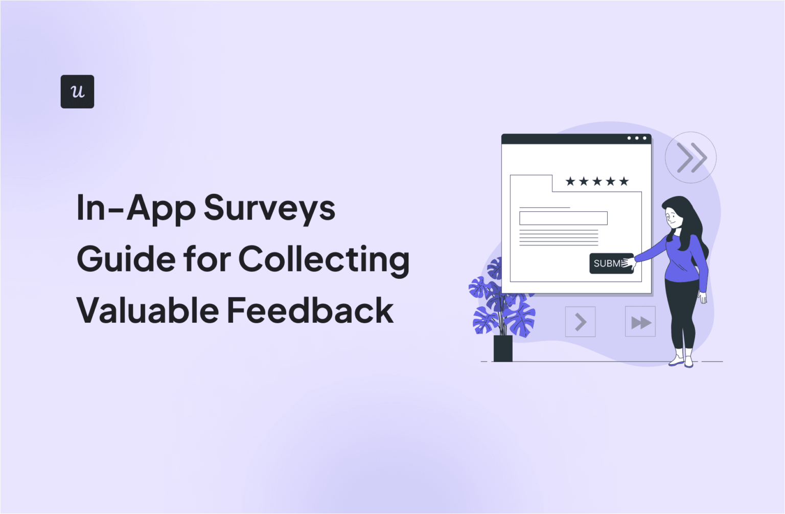 In-App Surveys Guide for Collecting Valuable Feedback