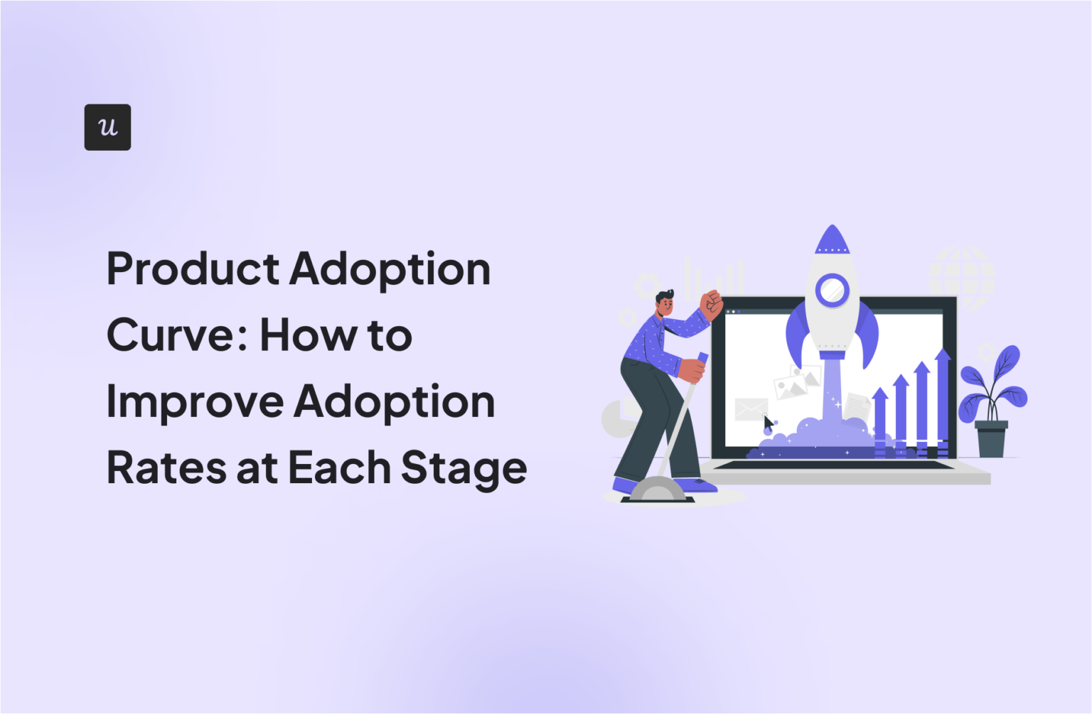 Product Adoption Curve: How to Improve Adoption Rates