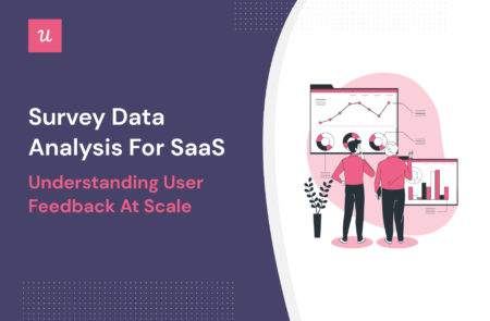 Survey Data Analysis for SaaS: Understanding User Feedback At Scale