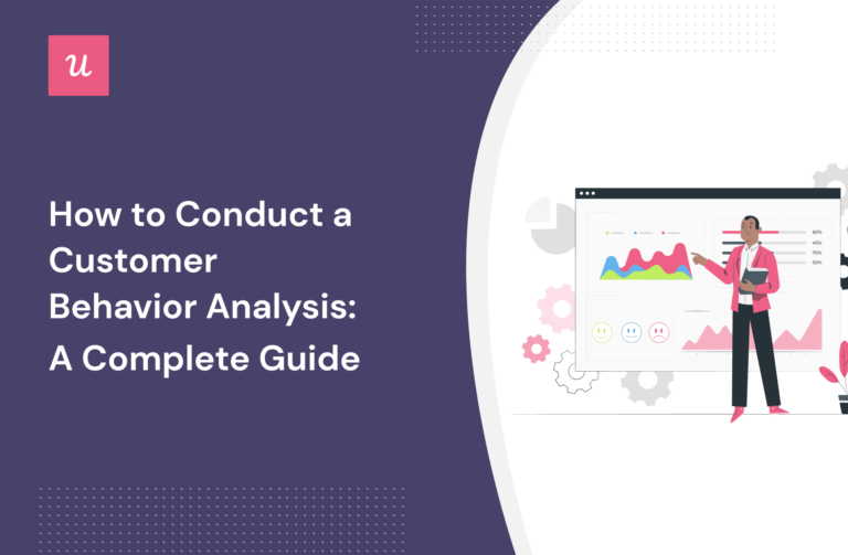 How to Conduct a Customer Behavior Analysis: A Complete Guide