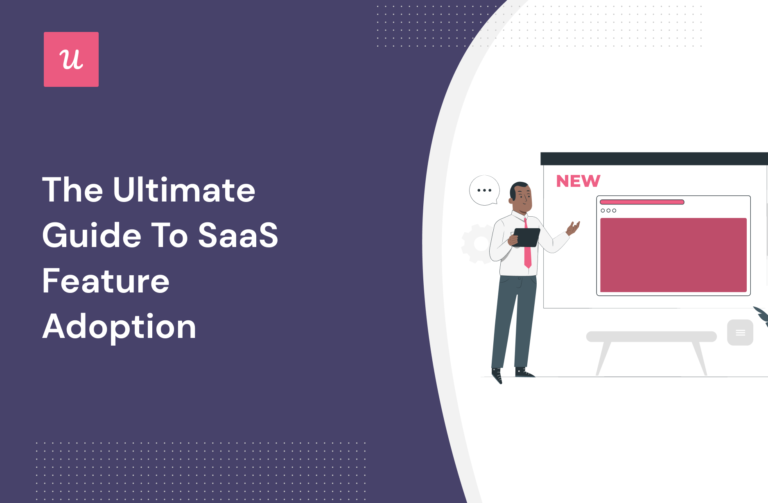 The Ultimate Guide To Product Feature Adoption | Userpilot Blog