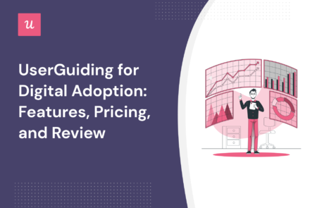UserGuiding for Digital adoption: Features, Pricing, and Review ...