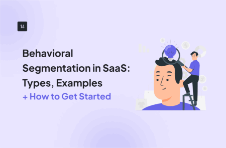 RFM Segmentation: What is It and How to Implement RFM Metrics in Your SaaS?