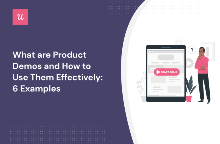 What are Product Demos and How to Use Them Effectively: 6 Examples
