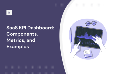 SaaS KPI Dashboard: Components, Metrics, and Examples