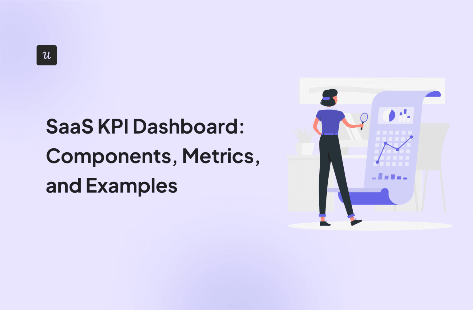 SaaS KPI Dashboard: Components, Metrics, and Examples